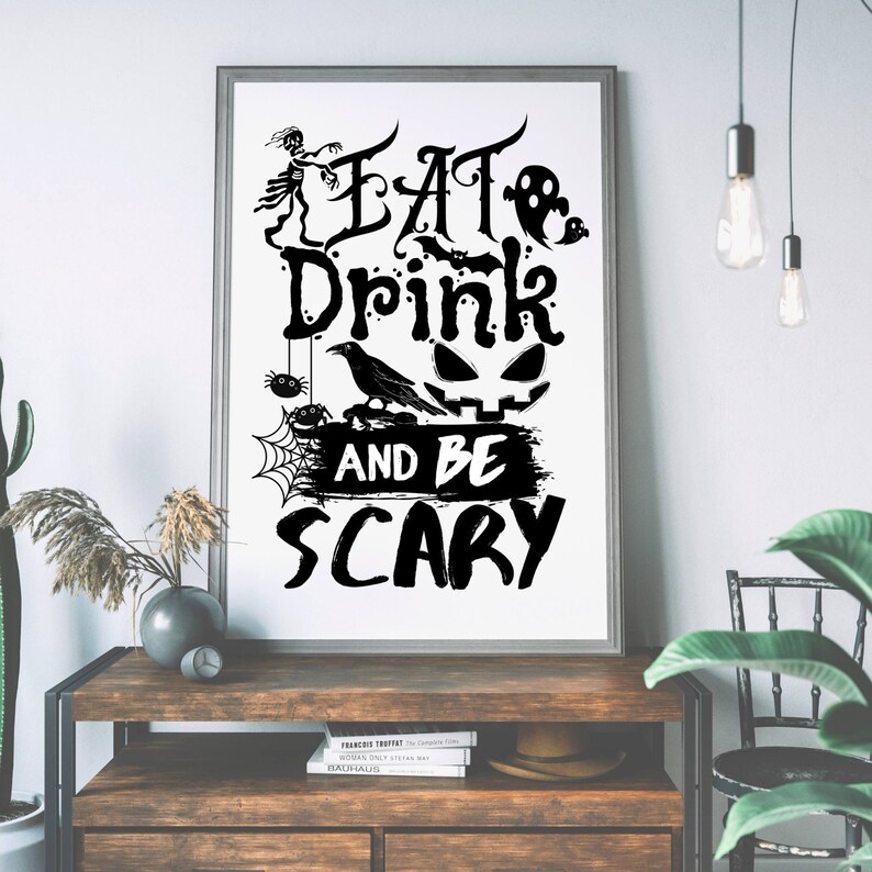 Eat Drink and Be Scary, Halloween Fright Night Party Poster Print ...