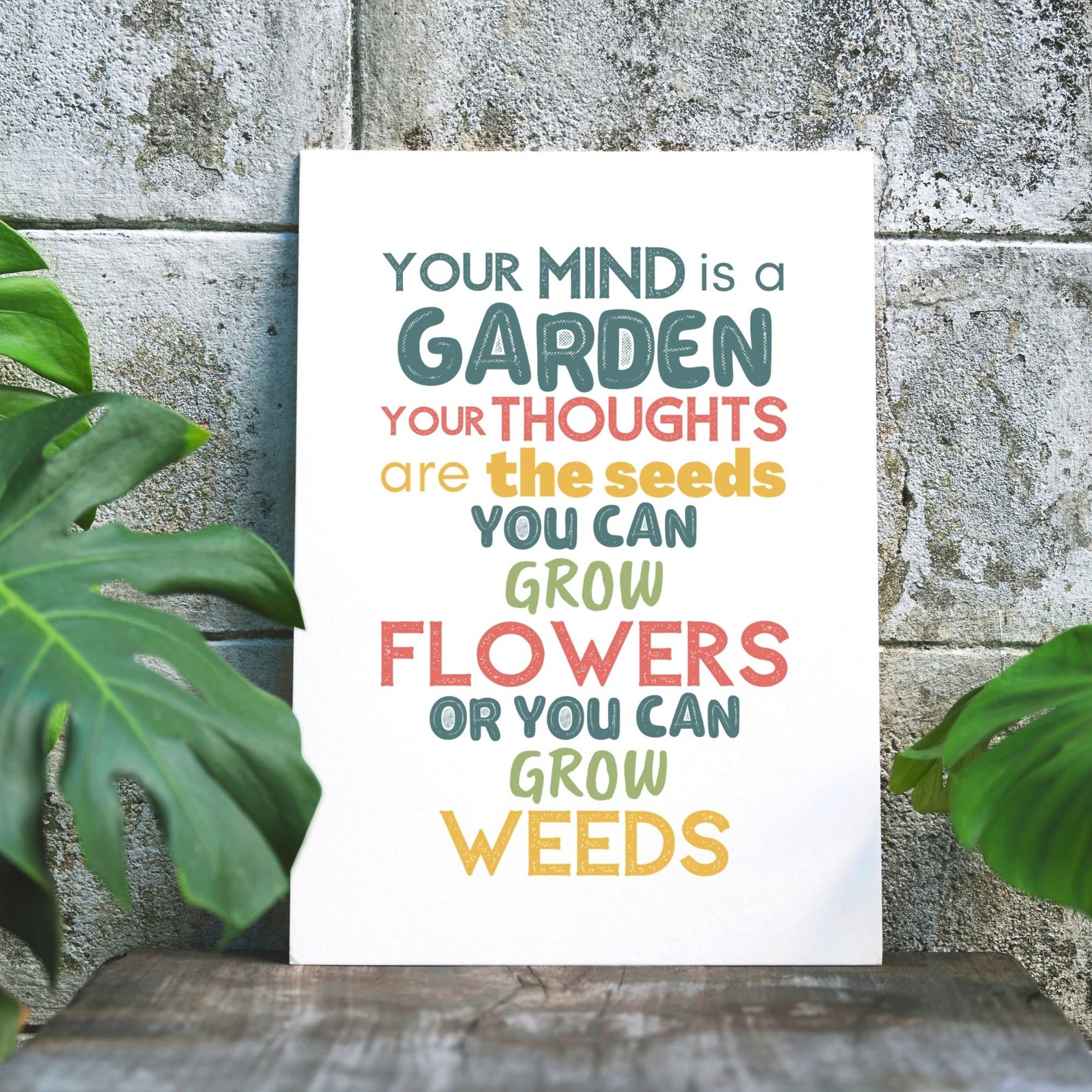 Your Mind is a Garden, Your Thoughts Are the Seeds, Positive Print Wall ...
