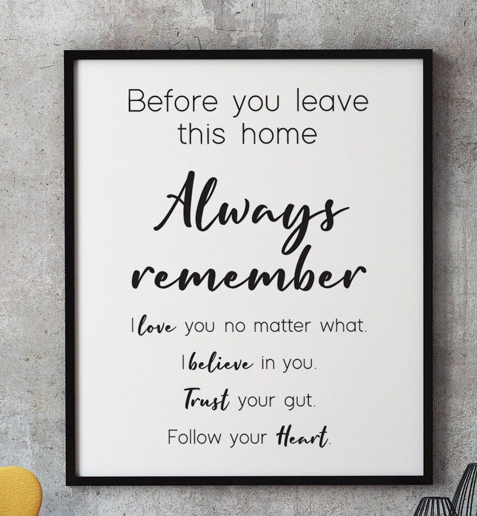 Printable, Before You Leave This Home Always Remember, Home Entry Wall ...