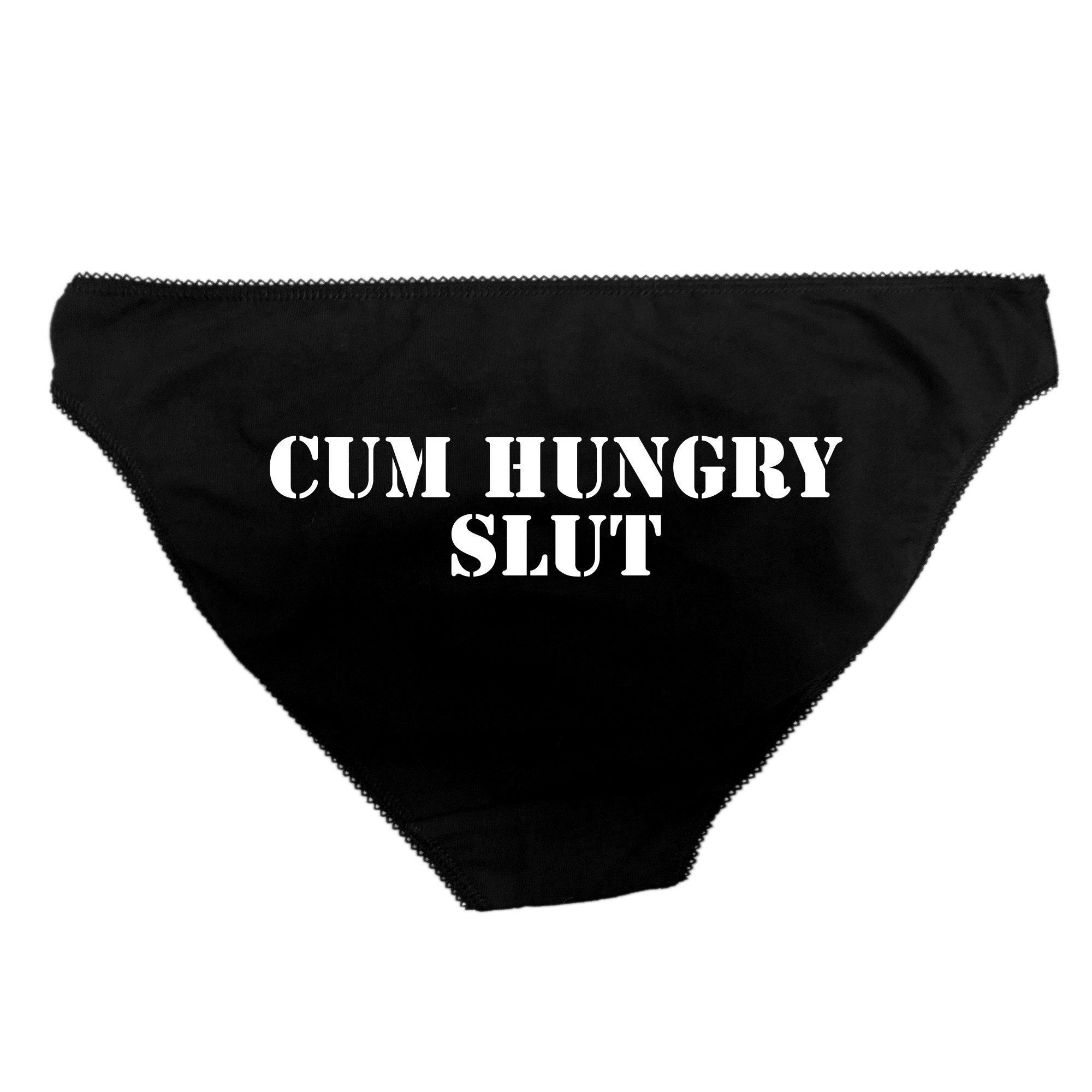 Cum Hungry Slut Knickers Cum Slut Panties Daddy Knickers Etsy Canada