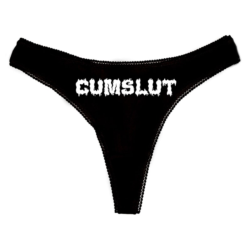 Cumslut Knickers Drip Style 2 Cum Slut Panties Daddy Etsy