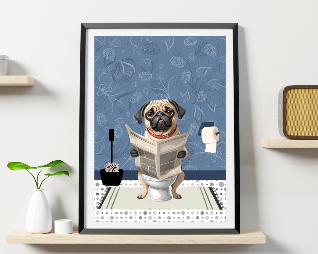 Pug Dog on the Toilet Reading a Newspaper. Animal Print. Blue Bathroom ...