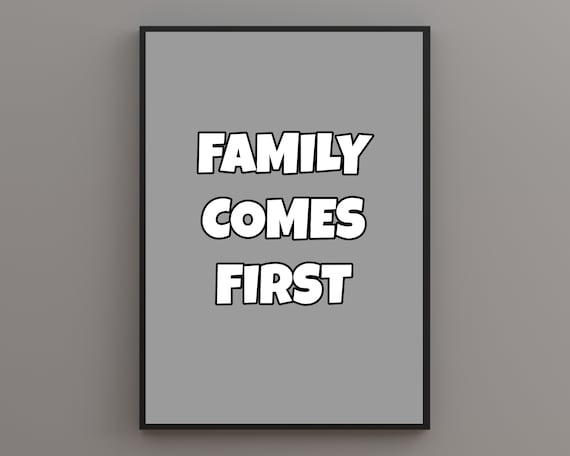 Family Comes First Quotes Sayings