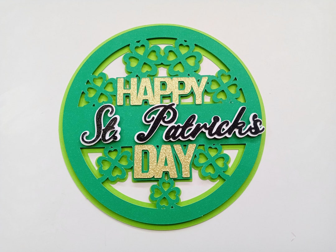 SVG St Patricks Day Cake Topper, Saint Patricks Day Svg, Happy St ...