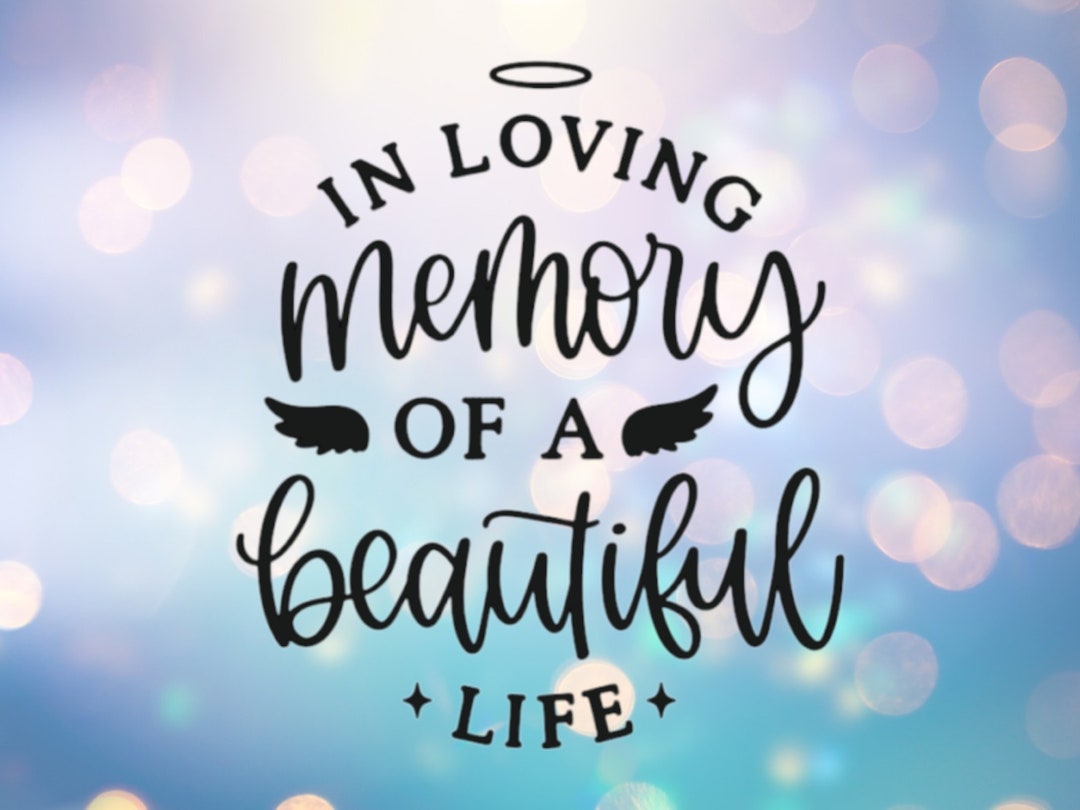 In Loving Memory of a Beautiful Life Vinyl Decal or Iron on Vinyl - Etsy