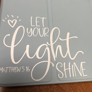 Let Your Light Shine Matthew 5:16 Decal ... Free Shipping! - Etsy