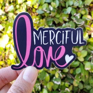 Merciful Love Die Cut Vinyl Sticker Catholic Sticker Christian Water ...