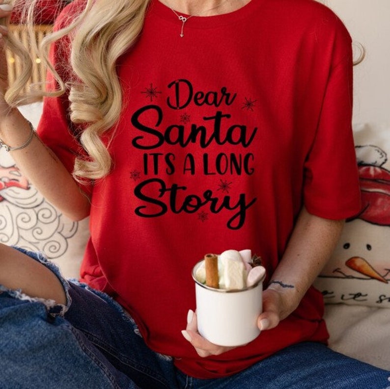 Dear Santa Its A Long Story Svg Png Christmas Shirt Svg Santa Etsy