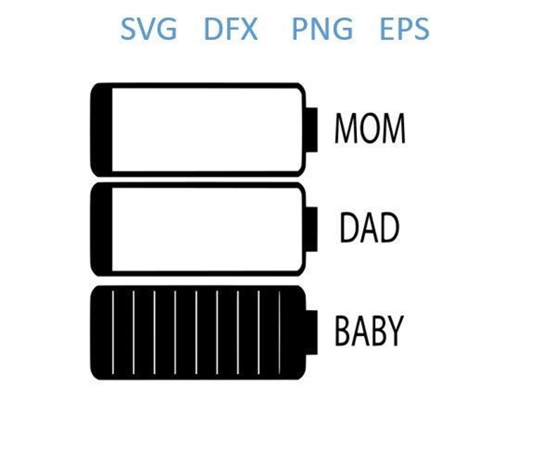 Mom Dad Baby Battery SVG Bundle SVG Cut Files Commercial Use Instant ...