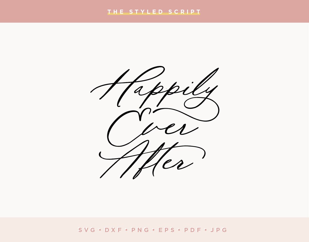 Happily Ever After SVG, Wedding SVG File, Silhouette, Cameo, Cricut ...