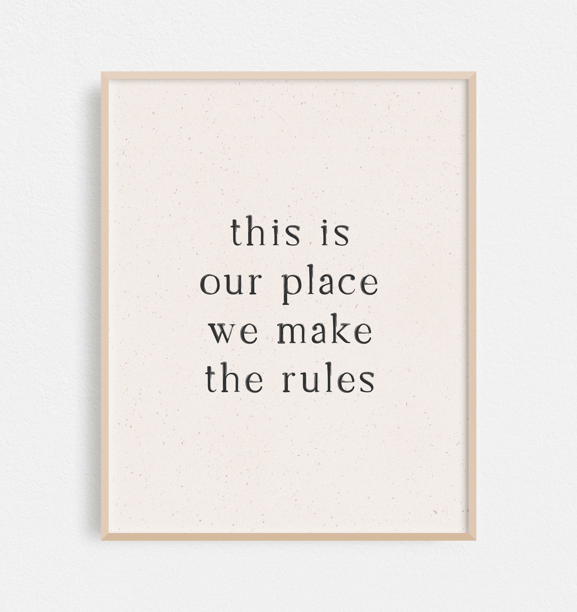 This is Our Place We Make the Rules, Taylor Swift Lover Print, Taylor ...
