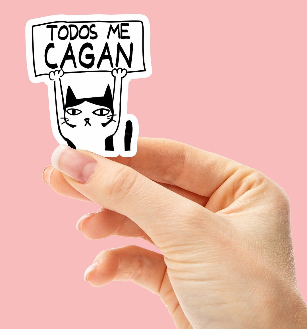 Todos Me Cagan Sticker, Funny Sticker, Spanish Sticker, Cat Sticker ...