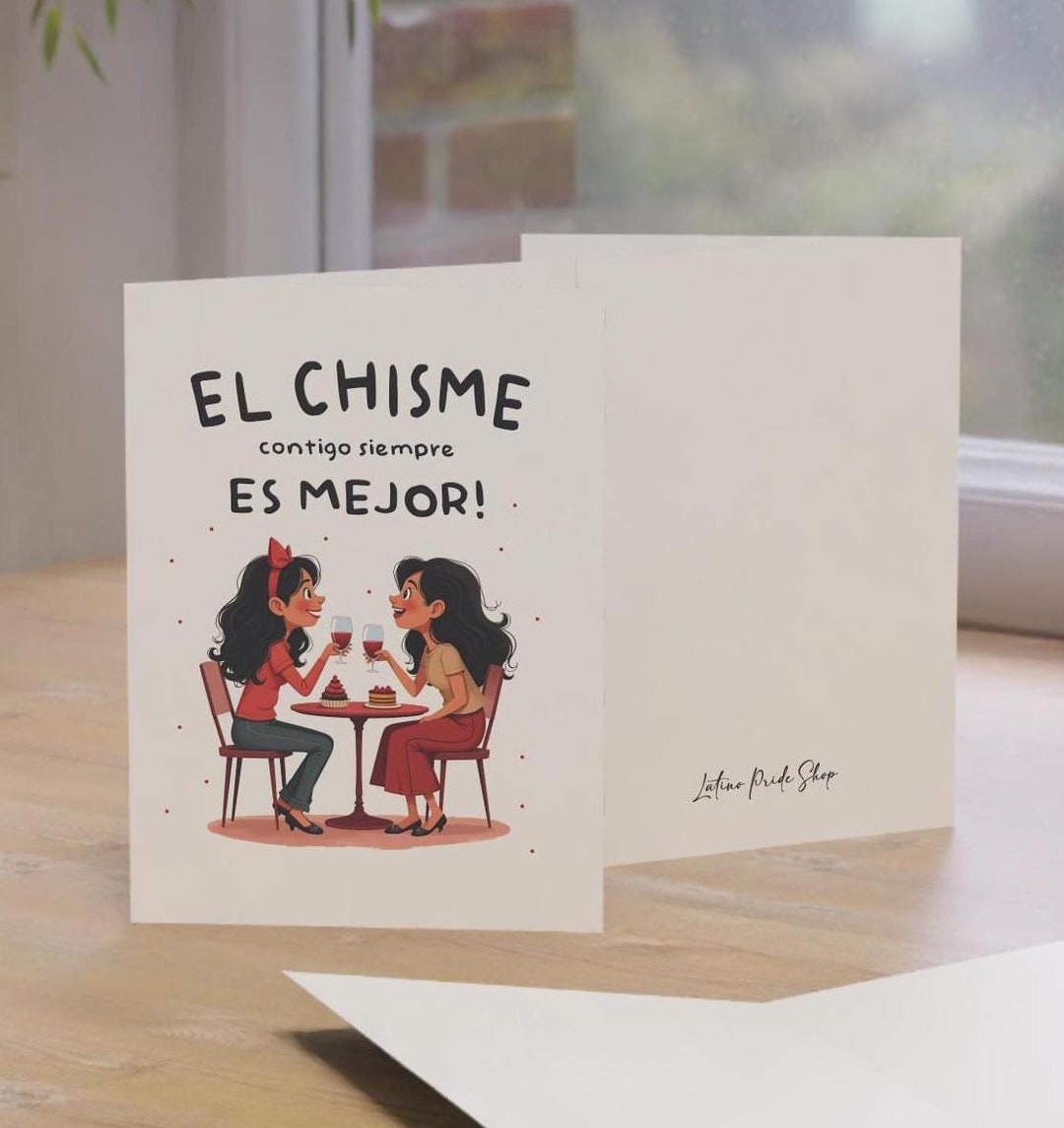 El Chisme Contigo Es Mejor Card, Chismosa Card, Valentines Card ...