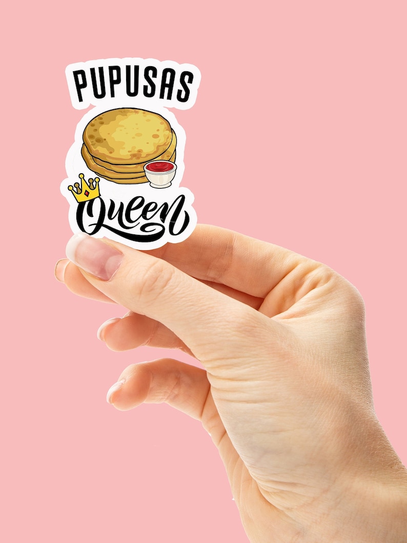 Pupusas Queen Stickers, Latina Stickers, Salvadorian Sticker, Pupusas ...