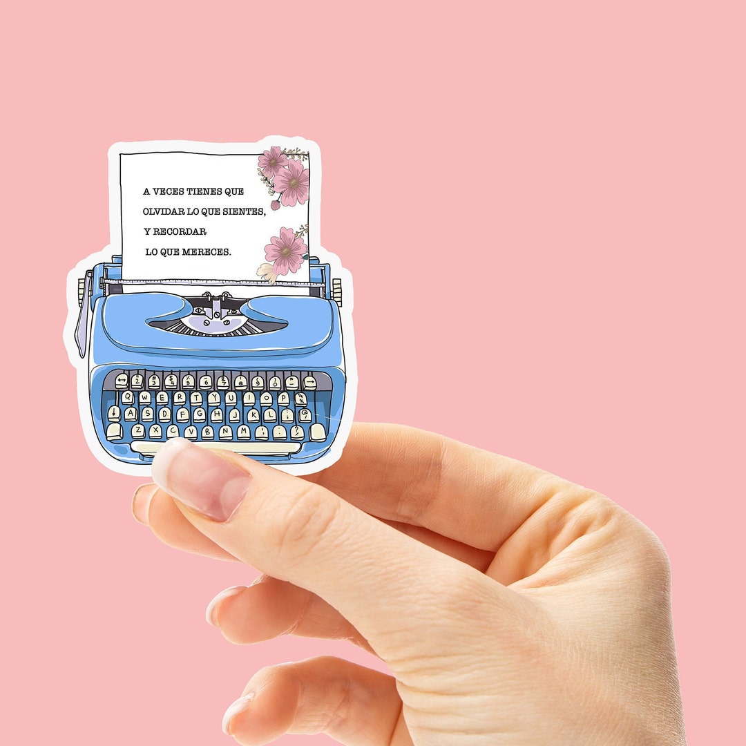 A Veces Tienes Que Olvidar Lo Que Sientes Sticker, Amor Propio Sticker ...