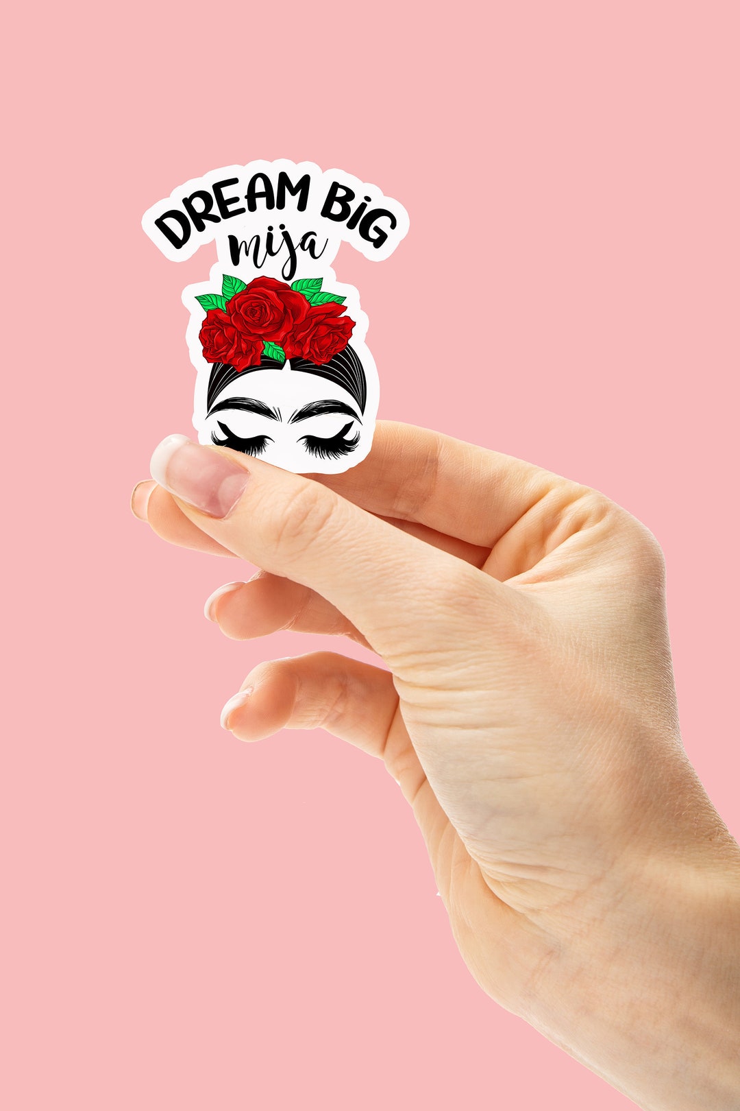 Dream Big Mija Sticker, Mexican Sticker, Spanish Sticker, Calcomania ...