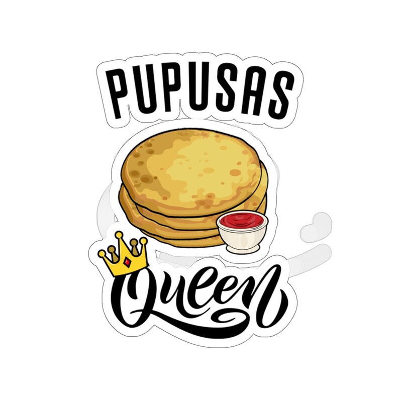 Pupusas Queen Stickers Latina Stickers Salvadorian Sticker - Etsy