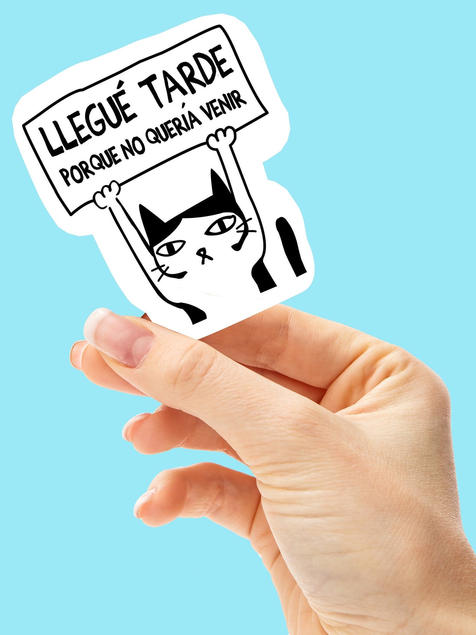 Llegue Tarde Porque No Queria Venir Kiss-cut Stickers, Funny Spanish ...