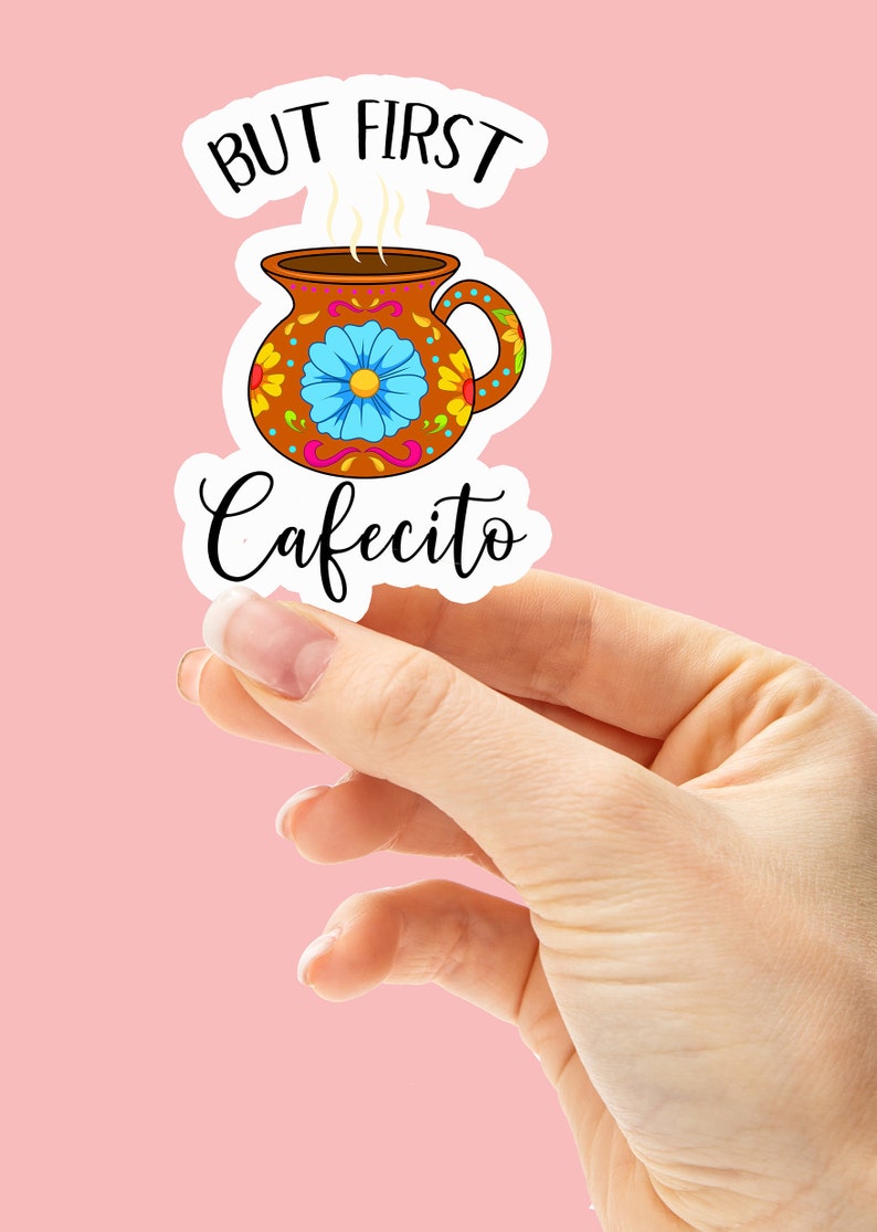 But First Cafecito Sticker Mexican Sticker Spanish Sticker - Etsy