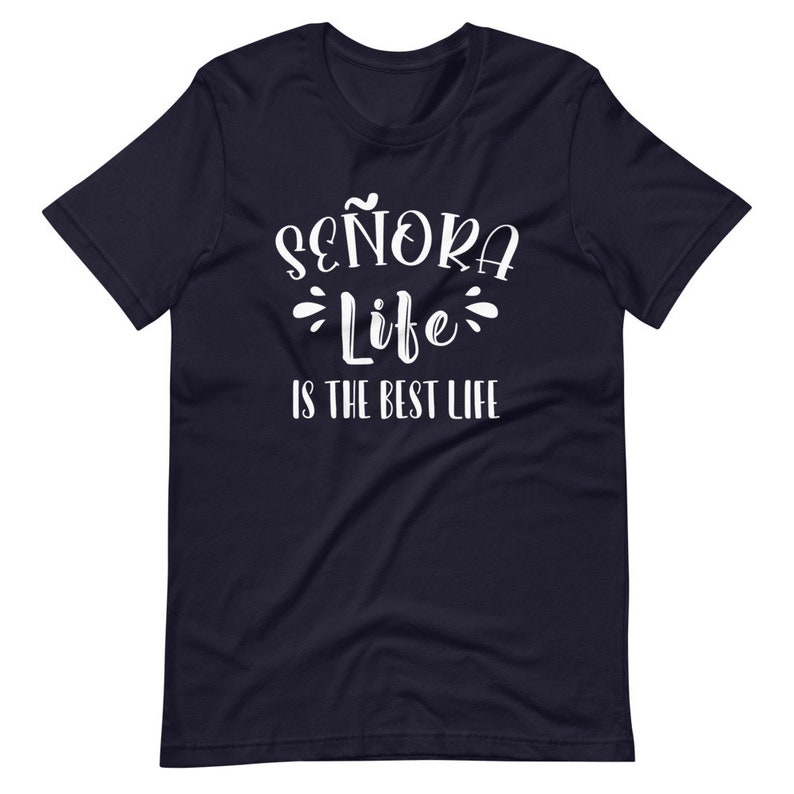 Señora Life Shirt, Latina Shirt, Spanish Shirt, Regalos Espanol ...