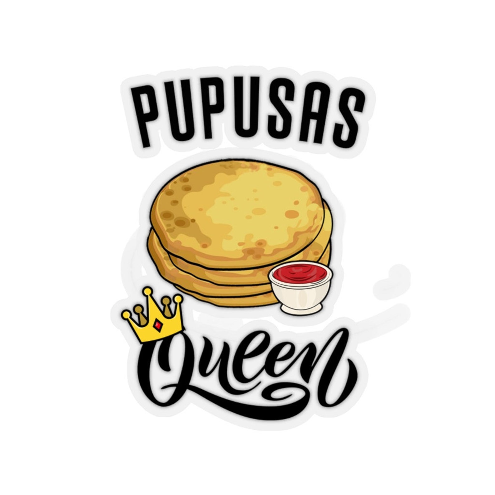 Pupusas Queen Stickers Latina Stickers Salvadorian Sticker - Etsy