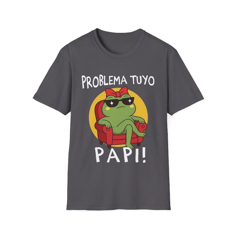 Problema Tuyo Papi Shirt T-shirt | Funny Spanish Meme Latino Tee - Etsy