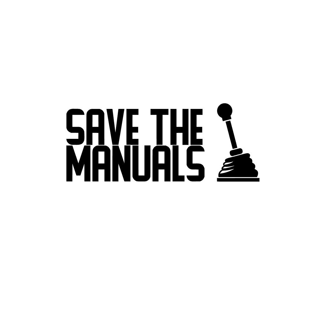 Save the Manuals Decal Sticker Vinyl Die Cut Car Enthusiast 6 - Etsy Canada