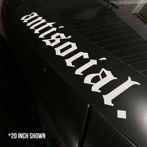 Antisocial Decal Windshield Banner Sticker JDM Sad Boyz Car Window ...