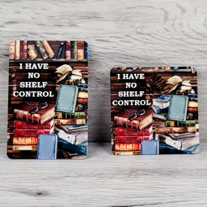 I Have No Shelf Control Magnet sublimated Aluminum - Etsy