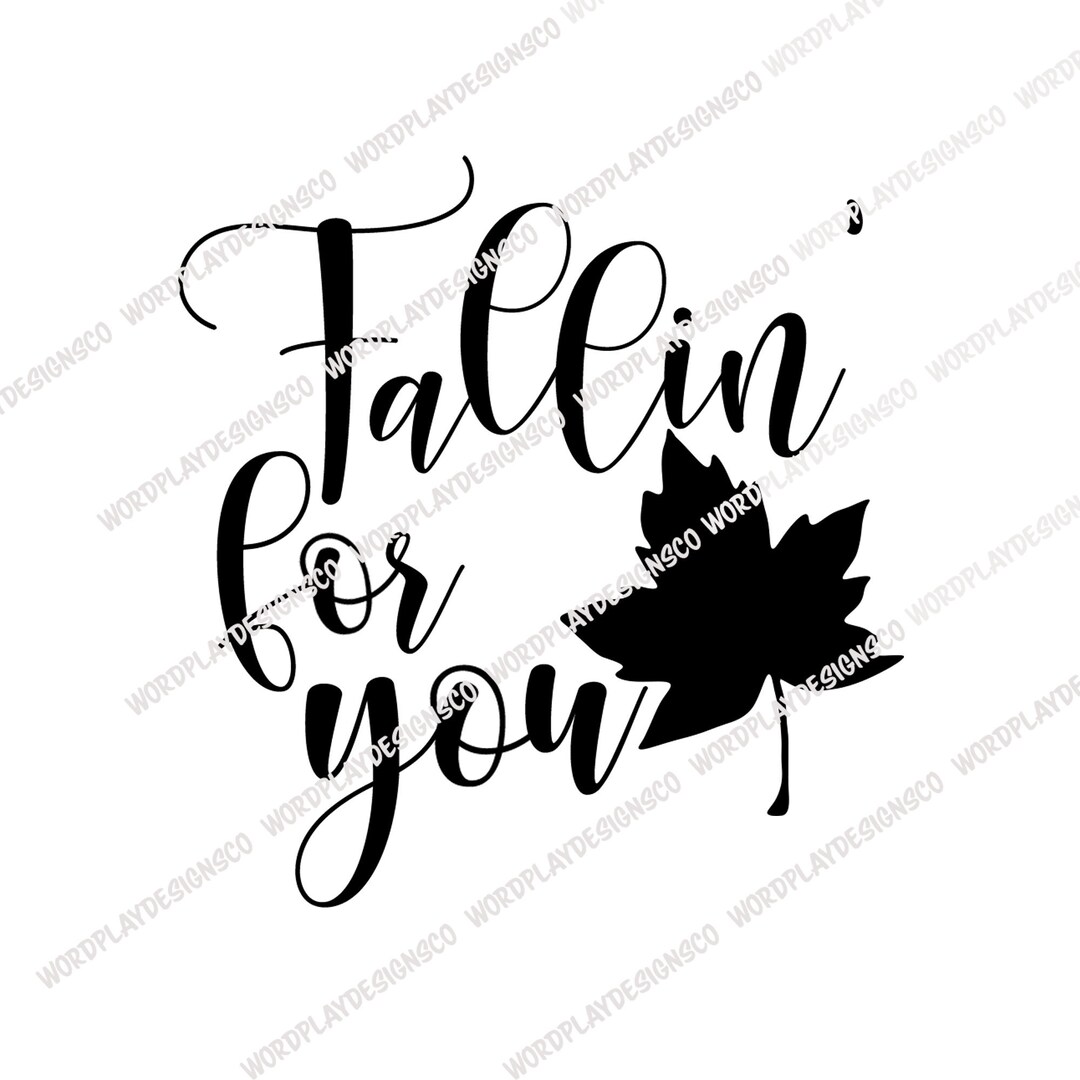Fallin' for You SVG, Fall SVG, Cut File for Cricut & Cameo Silhouette ...