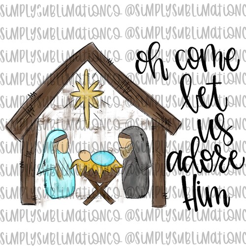 O Come Let Us Adore Him PNG Nativity PNG Christmas - Etsy