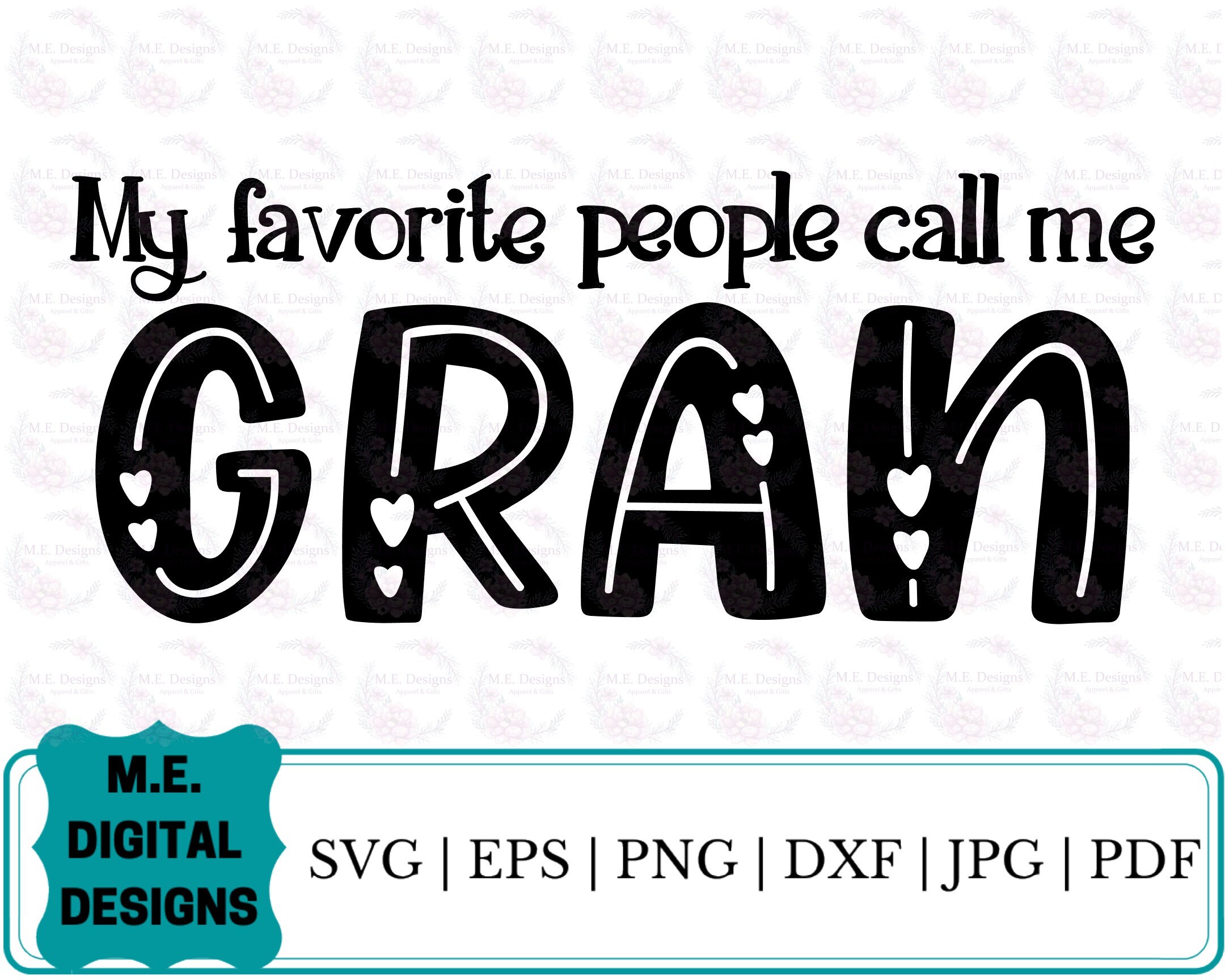 My Favorite People Call Me Gran Svg Gran Shirt Svg Gran Svg Cut File ...