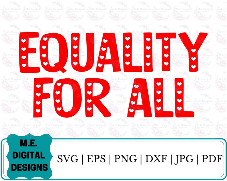 Equality for All Positive Message Svg Equal Rights Svg Sublimation ...