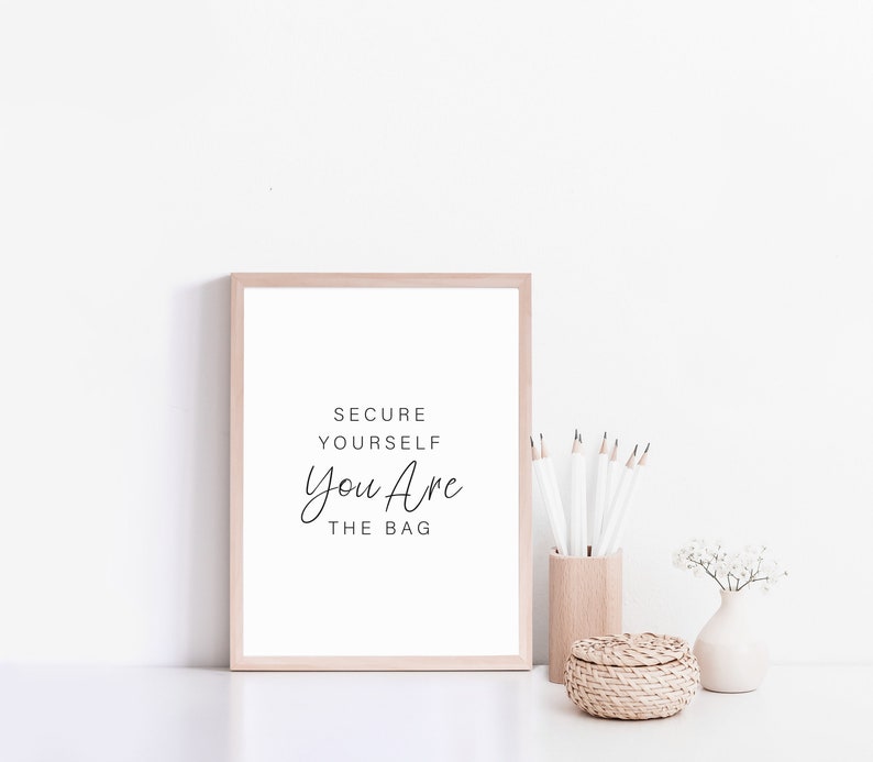 Secure Yourself, You Are the Bag - Etsy