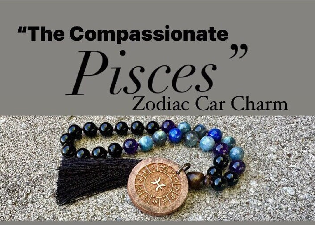 Pisces Energy Zodiac Car Charm "the Compassionate Pisces" February ...