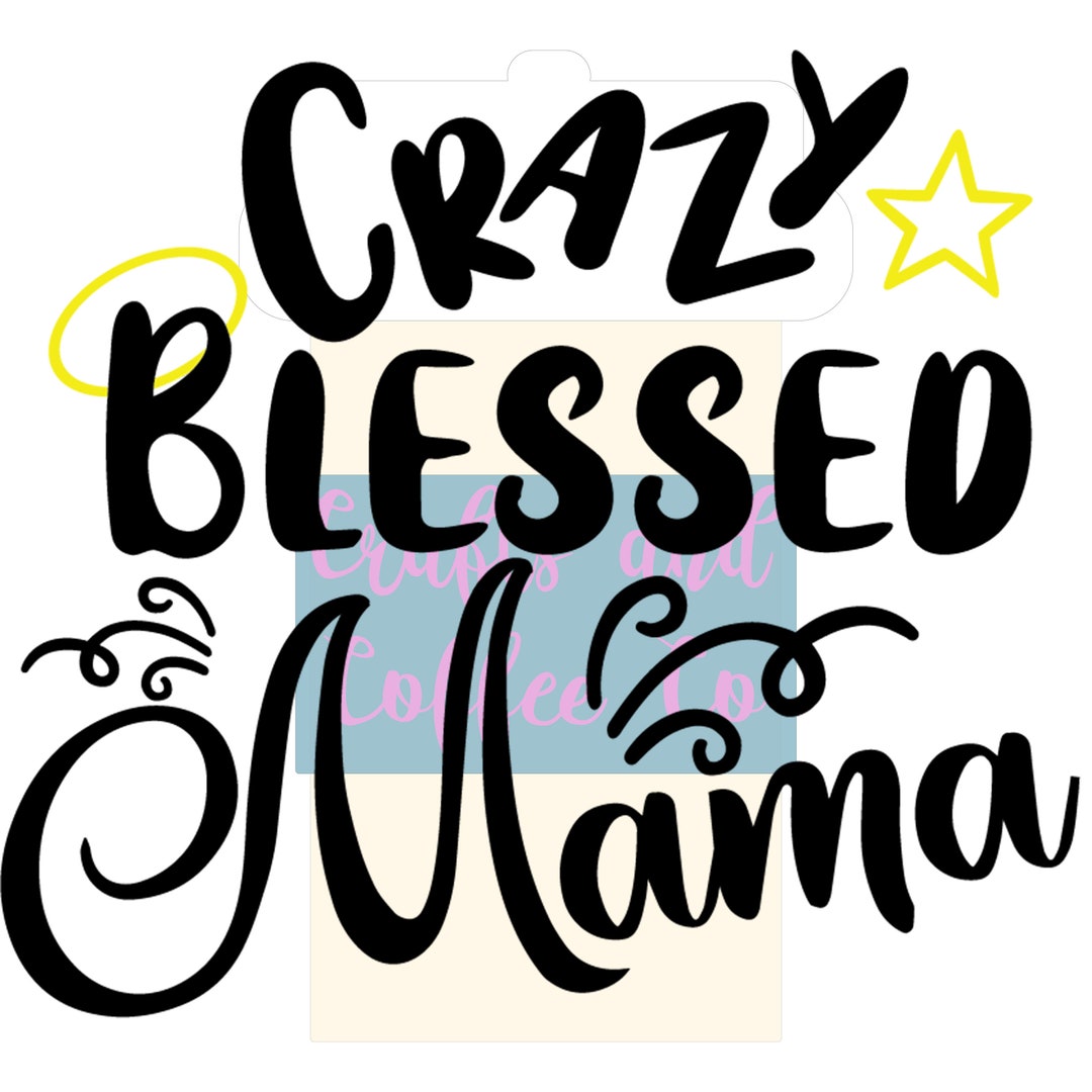 Crazy Blessed Mama SVG and DXF for Shirts, Decals - Etsy