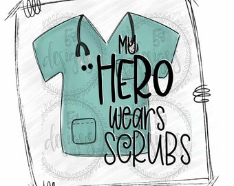 My Hero Wears Scrubs Daddy Svg | Etsy