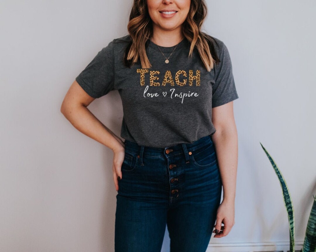 Cute Teacher Shirt Teach Love Inspire Leopard Teacher Tee Teacher Shirt ...