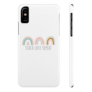 Teach Love Repeat iPhone Case Rainbow Phone Case Teacher Phone Case ...