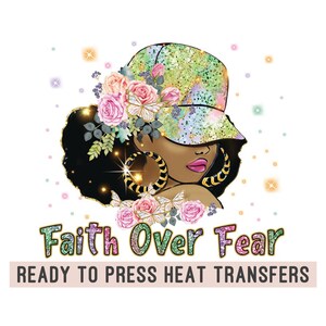 Ready to Iron-on Heat Transfer Appliqué Faith Over Fear Christian Faith ...