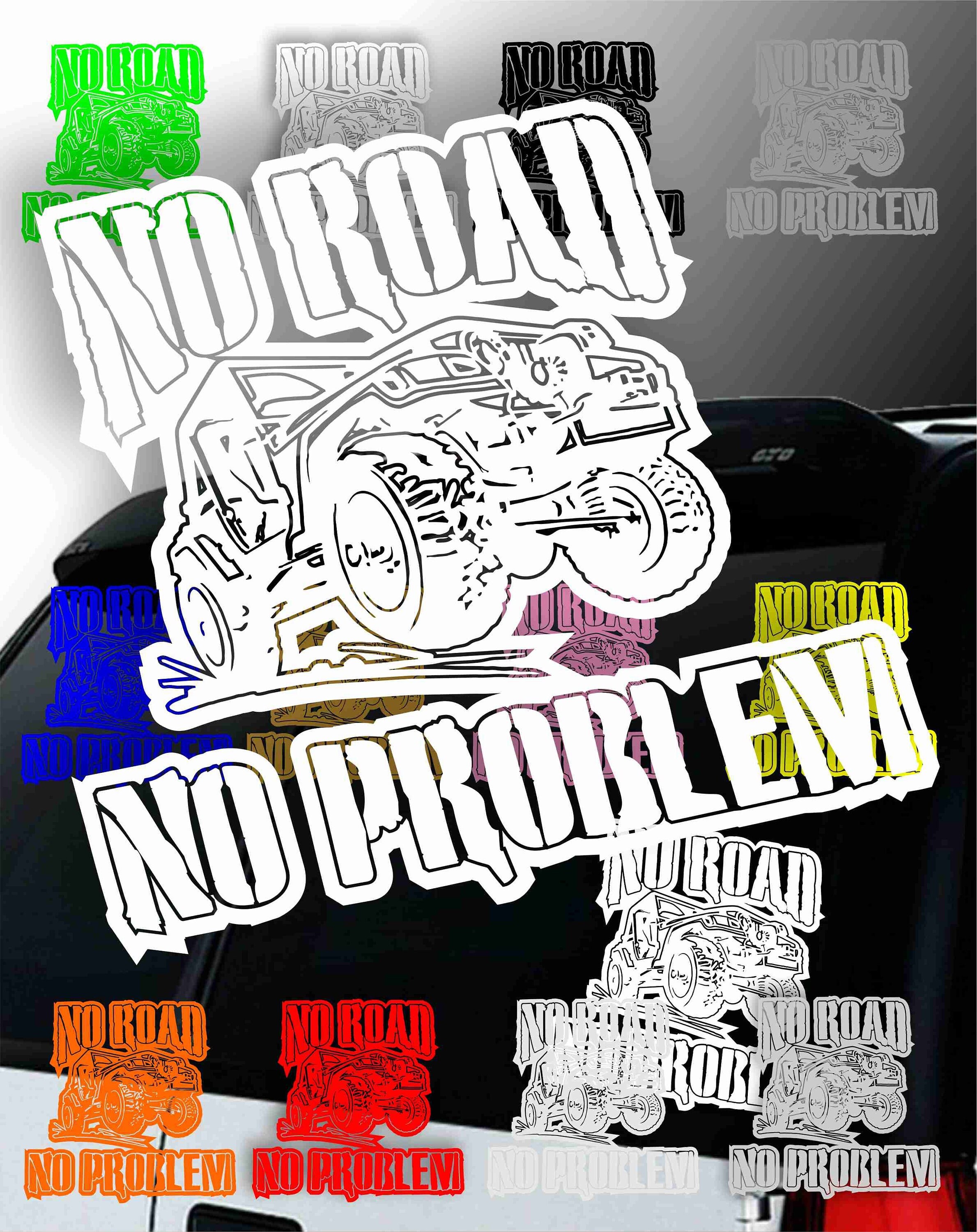No Road No Problem Vinyl Decal Sticker - Etsy