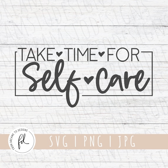 Mental Health Svg Self Care Svg Self Love Svg Mom Svg - Etsy