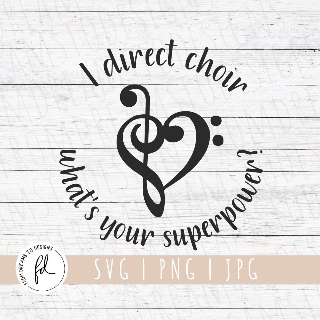 Choir Director Svg - Super Power Svg - Musician Svg - Music Svg ...