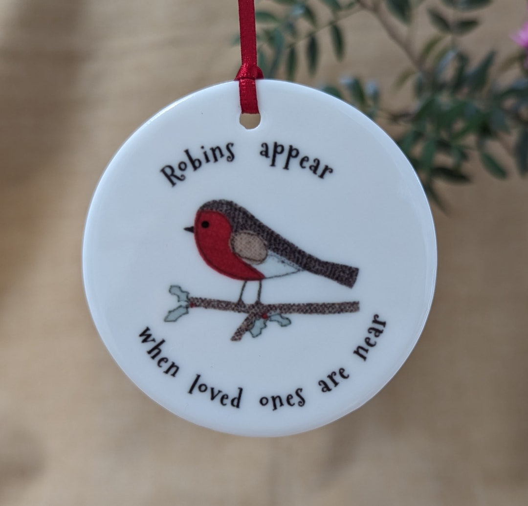 Robins Appear When Loved Ones Are Near, Ceramic Round Hanging ...