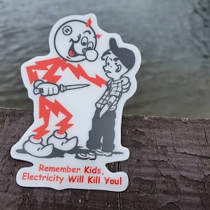Reddy Kilowatt Sticker, Remember Kids, Electricity Will Kill You! Hard ...