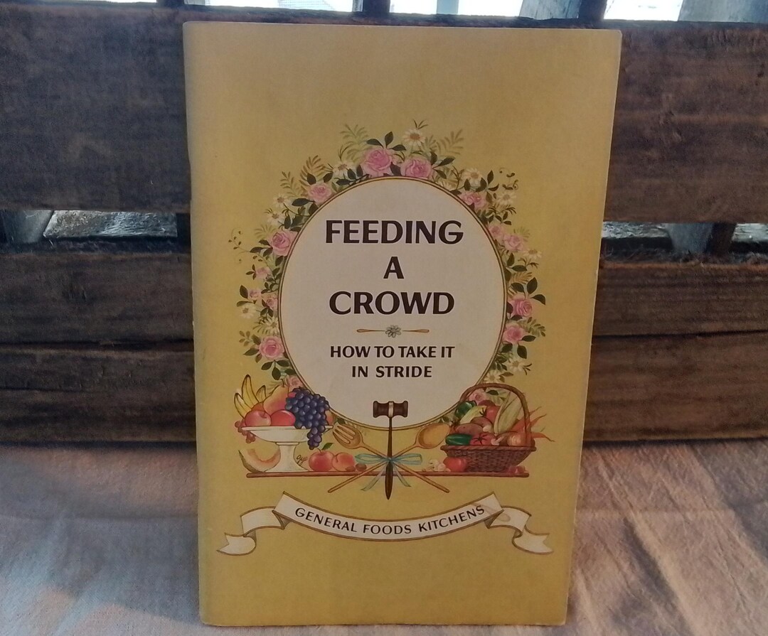 Vintage General Foods Kitchens Booklet: Feeding A Crowd Recipes - Etsy