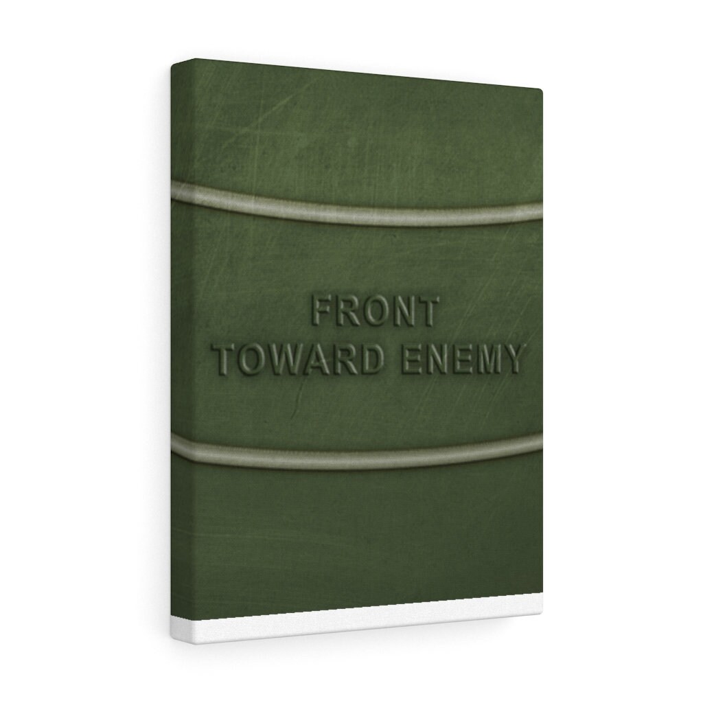 Front Towards Enemy Claymore Mine - Stretched Canvas - Etsy