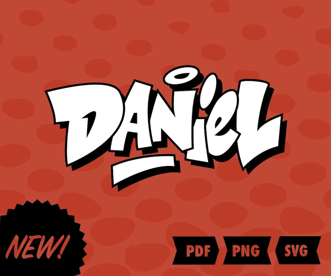 Daniel Digital Sticker Vector Graffiti Personalized Png Svg Files - Etsy