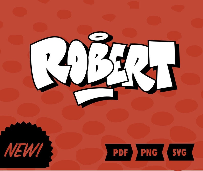 Robert Graffiti Graphic Digital Download Svg Printable Files Handstyle ...