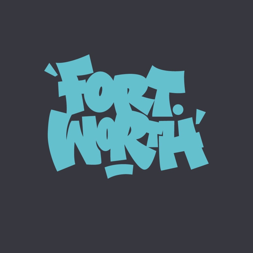 Fort Worth Logo Graffiti Style Vector Texas City State Typography ...